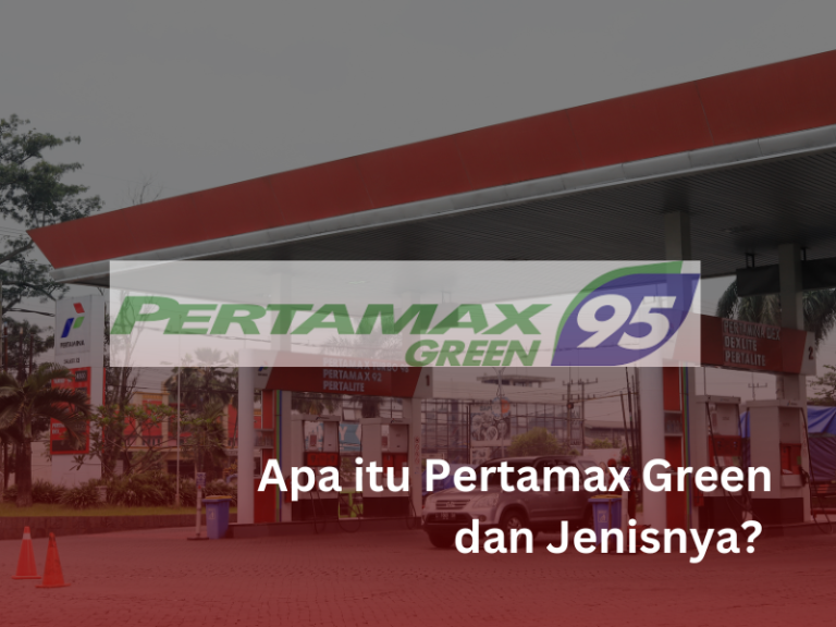 Apa itu Pertamax Green dan Jenisnya - Karoseri Remaja