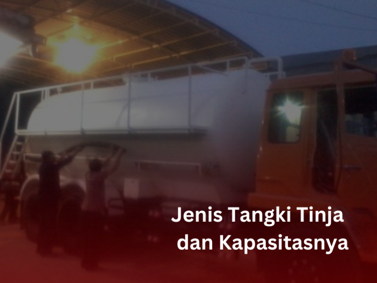 Jenis Tangki Tinja dan Kapasitasnya - Karoseri Remaja